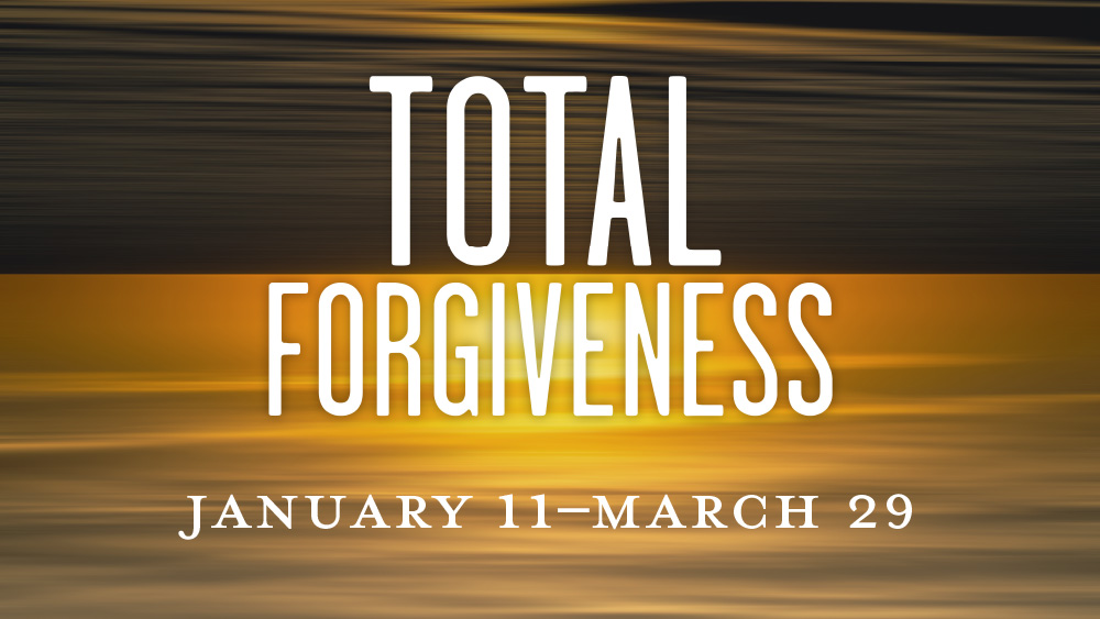 Total Forgiveness Series